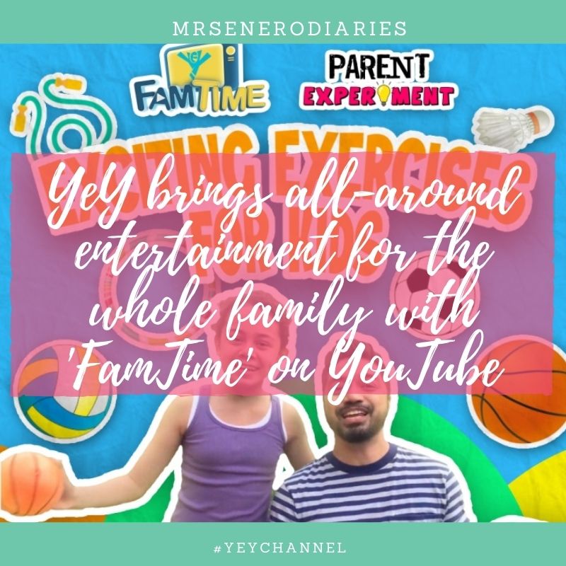 YeY brings all-around entertainment for the whole family with 'FamTime ...