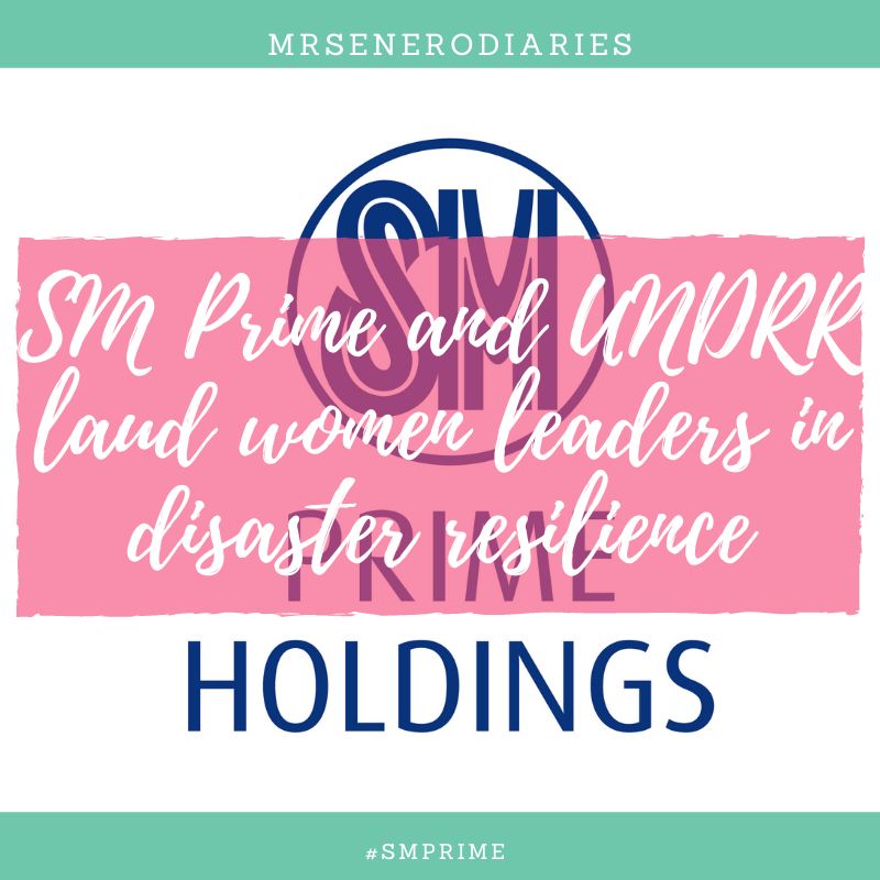 SM Prime and UNDRR laud women leaders in disaster resilience ...