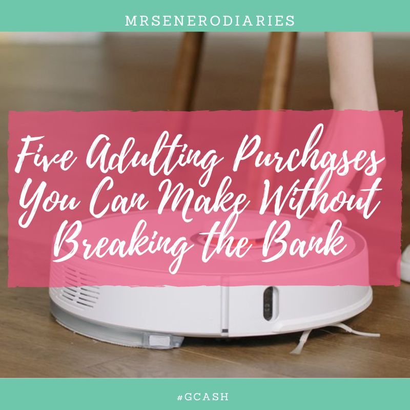 Five Adulting Purchases You Can Make Without Breaking the Bank ...