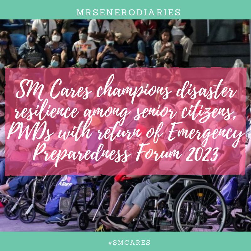 SM Cares champions disaster resilience among senior citizens, PWDs with return of Emergency ...