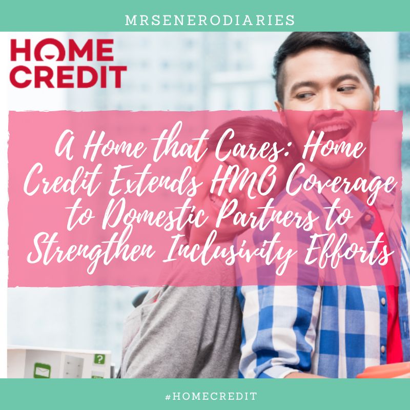 A Home that Cares: Home Credit Extends HMO Coverage to Domestic ...