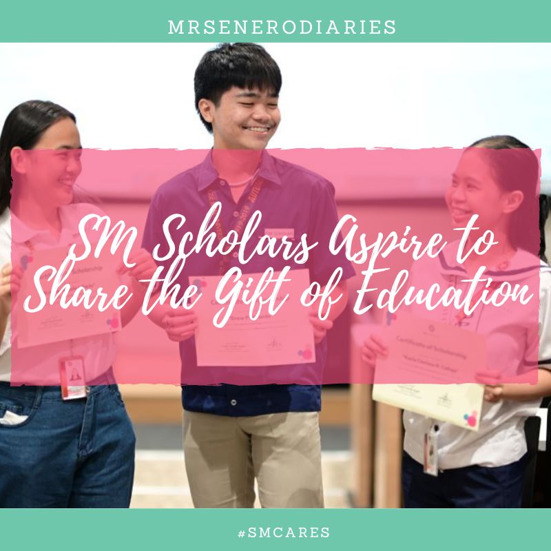 SM Scholars Aspire to Share the Gift of Education - MrsEneroDiaries Blog