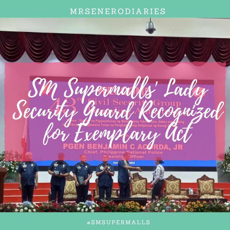 SM SUPERMALLS’ LADY SECURITY GUARD GILREN BAJADO HONORED FOR EXEMPLARY ...